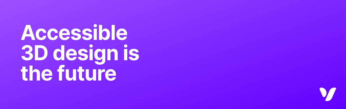 Vectary | Accessible 3D design that's ready-made ﻿for "the future"